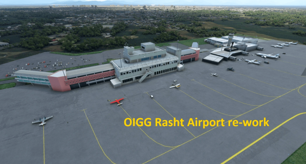 MSFS 2020- (OIGG ) Rasht Airport re-work v2 (3) - Flight Simulator ...